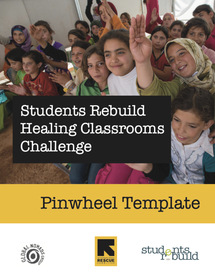 Healing Classrooms Challenge – Pinwheel Instruction Guide | Students Rebuild