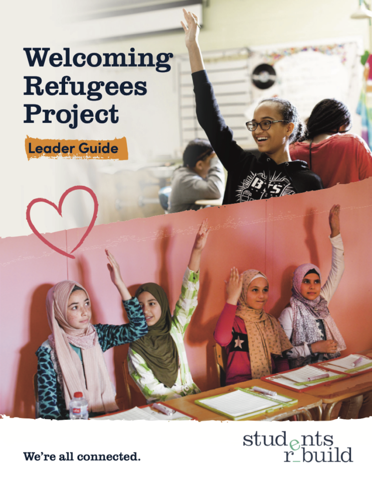Welcoming Refugees Project - Leader Guide | Students Rebuild