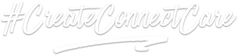 2025 #CreateConnectCare | #CreateConnectCare