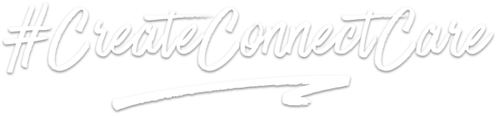 2025 #CreateConnectCare | #CreateConnectCare